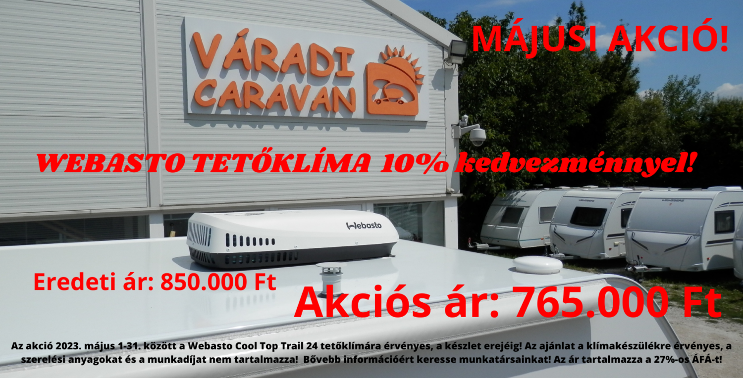 Webasto tetőklíma akció! 10% kedvezmény májusban! (archív) - Váradicaravan